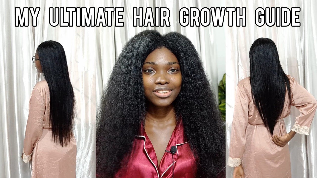 MY ULTIMATE HAIR GROWTH GUIDE FOR NATURAL AND RELAXED HAIR - YouTube