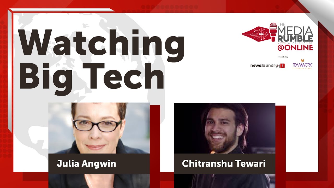 Chitranshu Tewari in conversation with Julia Angwin - Media Rumble 2021 ...