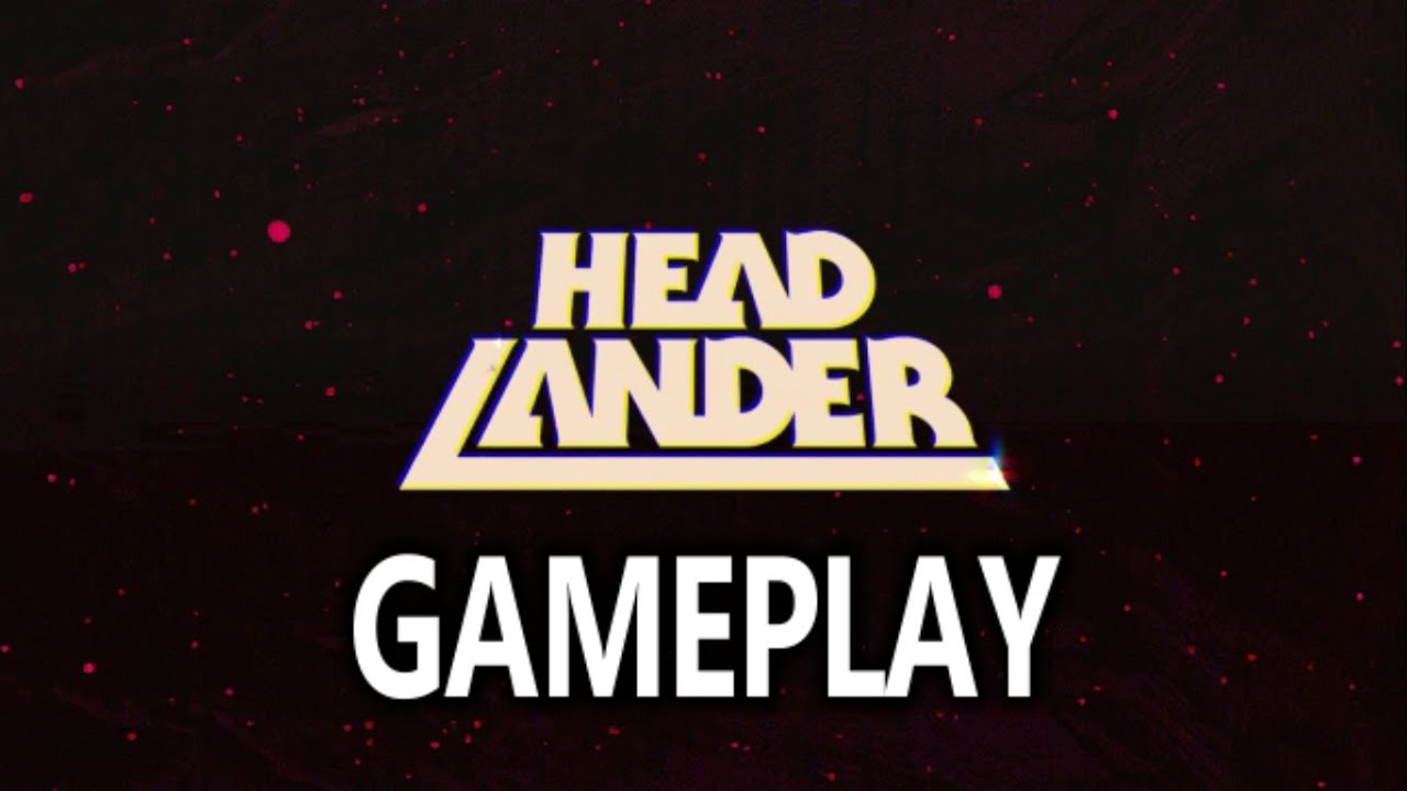 HEADLANDER Gameplay - YouTube