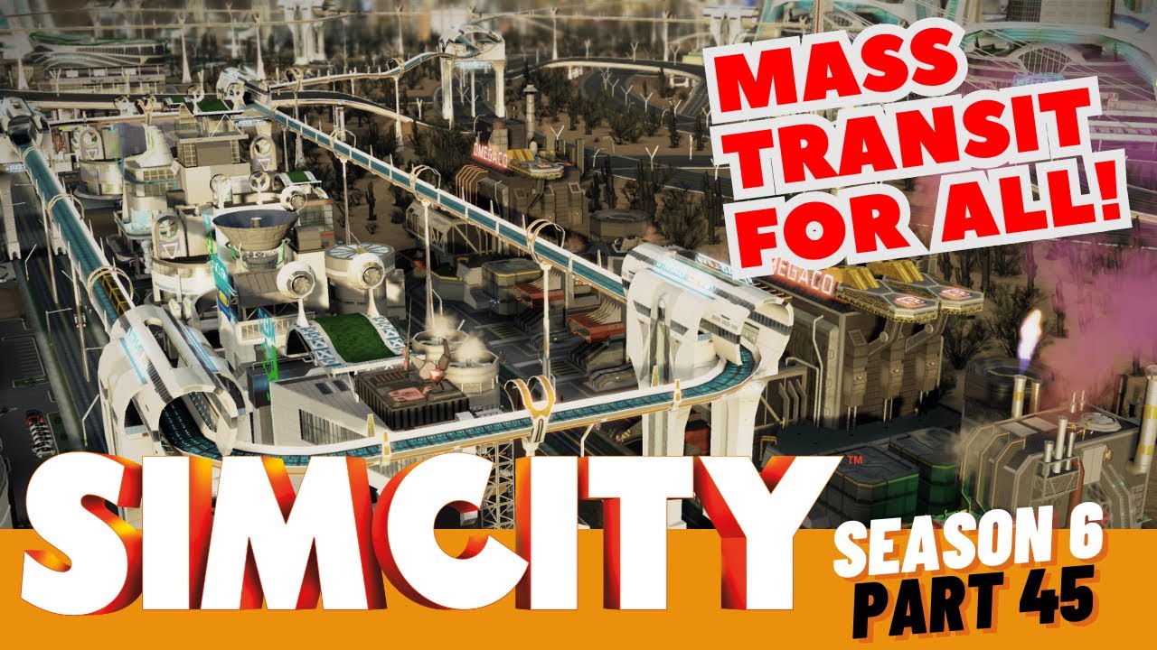 SimCity Let's Play! | We're Adding More Transit Options! | Season 6 ...