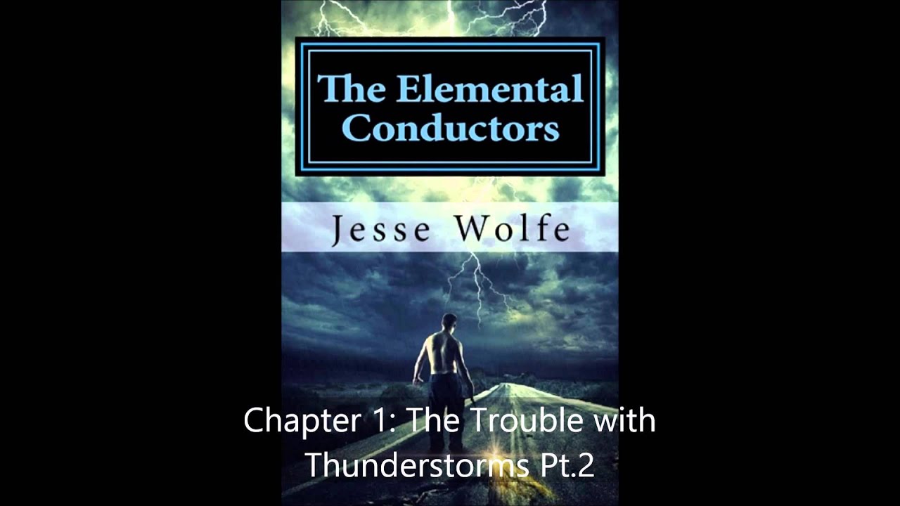 The Elemental Conductors- Chapter1: Part 2 - YouTube