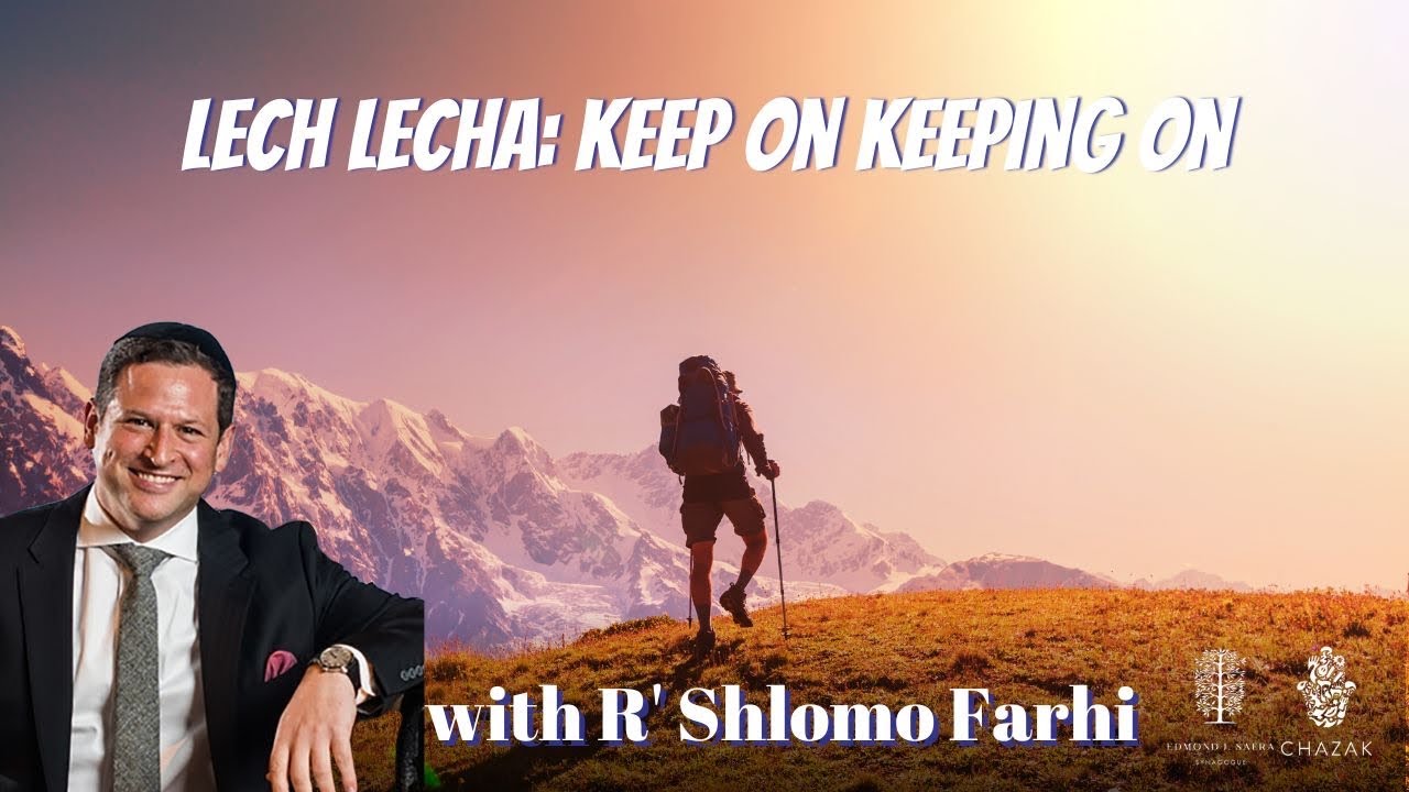 Lech Lecha: Keep On Keeping On - YouTube