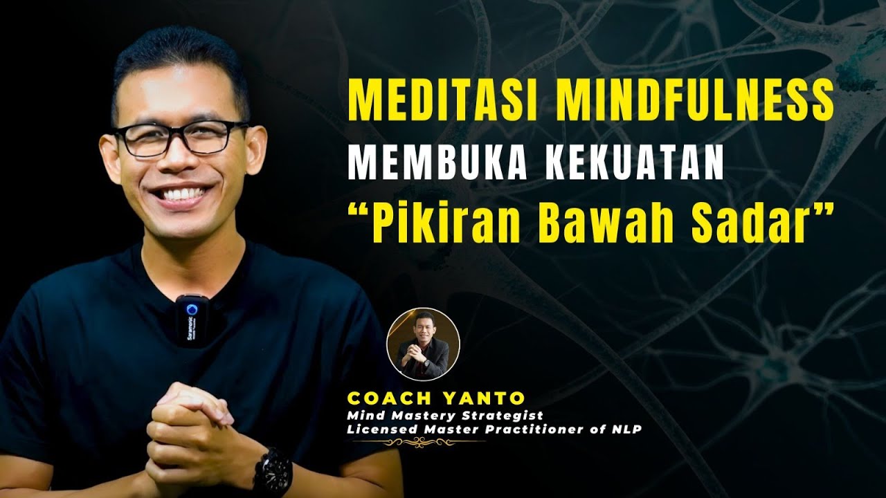🧘‍♂️Meditasi Mindfulness: Membuka Kekuatan Pikiran Bawah Sadar - YouTube
