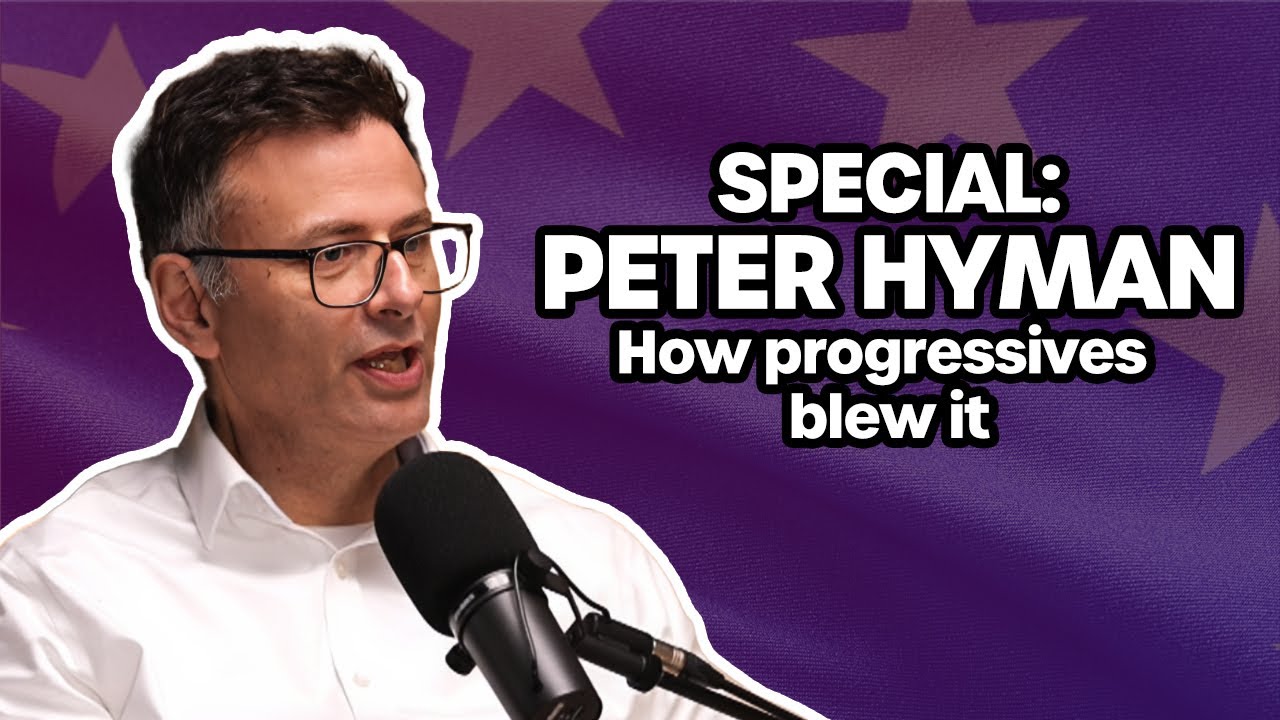 Special: How progressives blew it - and how they can fix it. With Peter ...