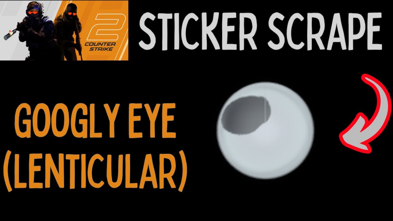 Googly Eye (Lenticular) Sticker Scrape #csgo #cs2 #cs2skins - YouTube