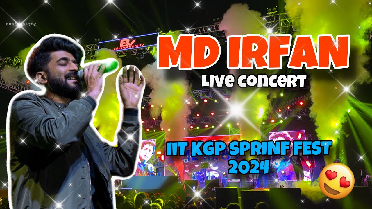 VISITING MD IRFAN LIVE CONCERT AT IIT KGP SPRING FEST 2024 ️|| BANJAARA ...
