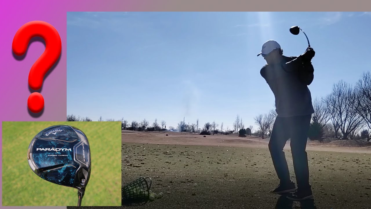 Not Getting the Callaway Paradigm Driver - YouTube