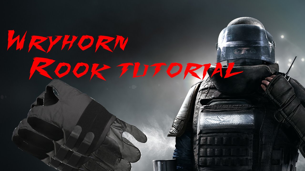 How to Rook, RainBow Six Siege - YouTube