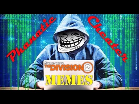 The Division MeMe's - Phanatic The Cheater - YouTube