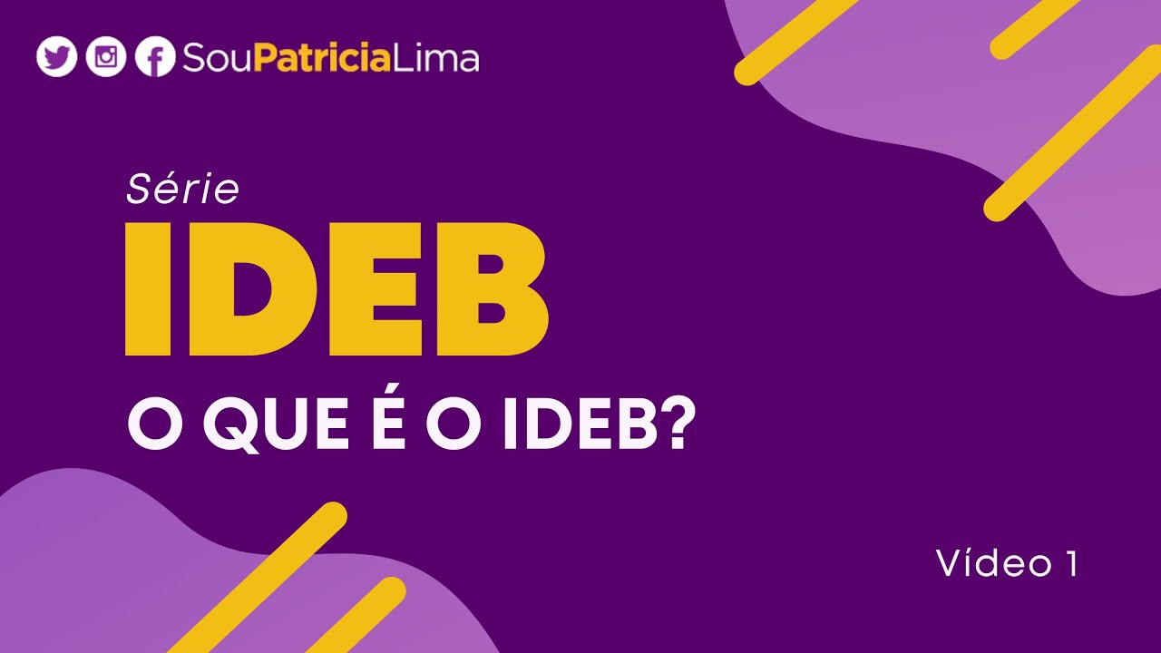 O que é e pra que serve o IDEB? Episódio 01 - YouTube