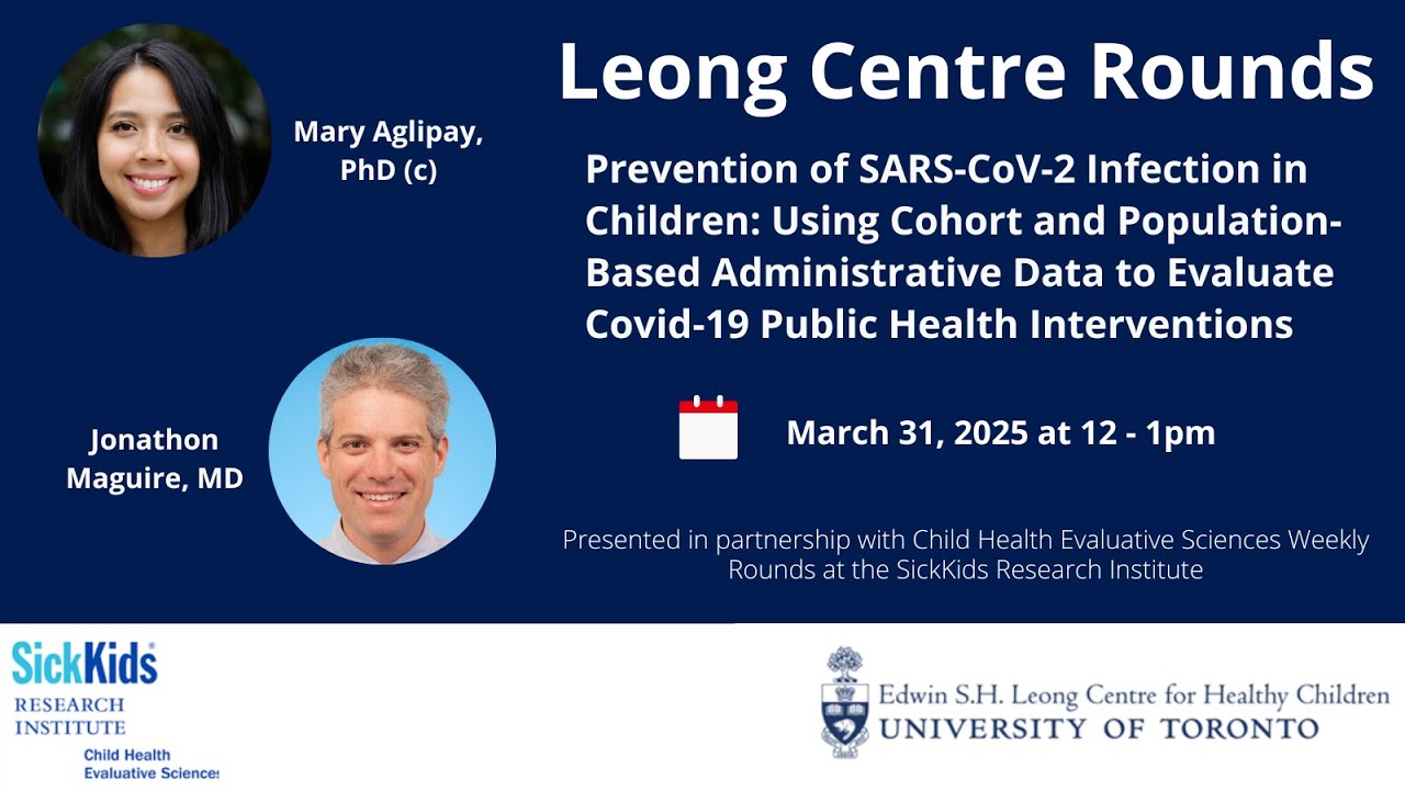 Leong Centre Rounds with CHES: Prevention of SARS-CoV-2 Infection in ...