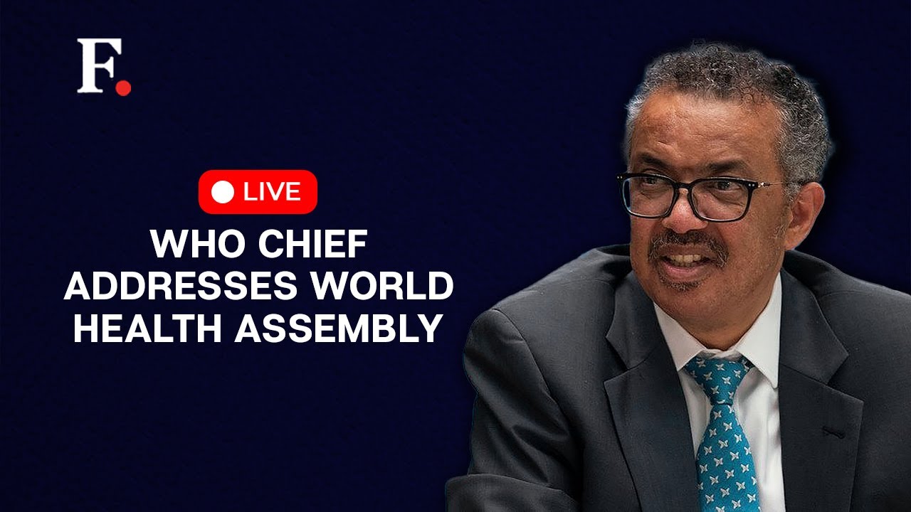 LIVE: WHO Chief Tedros Ghebreyesus To Address World Health Assembly In ...