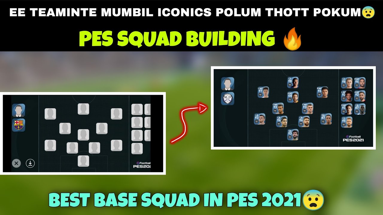 BEST BASE SQUAD IN PES2021 /PES SQUAD BUILDING🥳/PESUNITED - YouTube