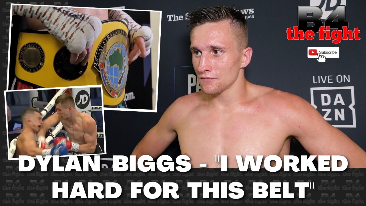 DYLAN BIGGS "I WORKED HARD FOR THIS BELT" #boxing #ausboxing #matchroom ...