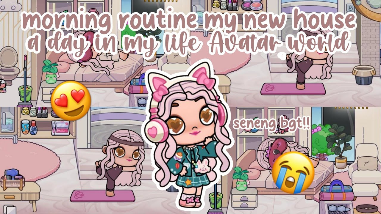 Morning routine edisi hari pertama di rumah baru😭💗 || pazu avatar world ...