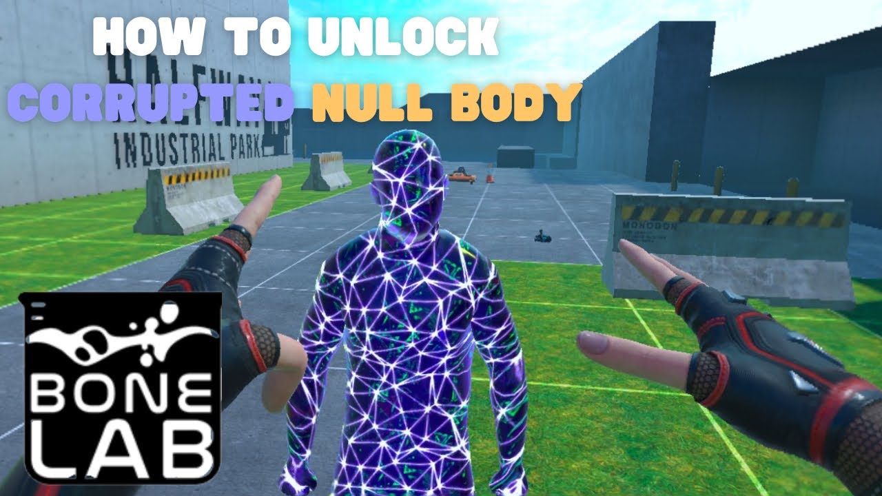 BONELAB - How To Unlock CORRUPTED Null Body - YouTube