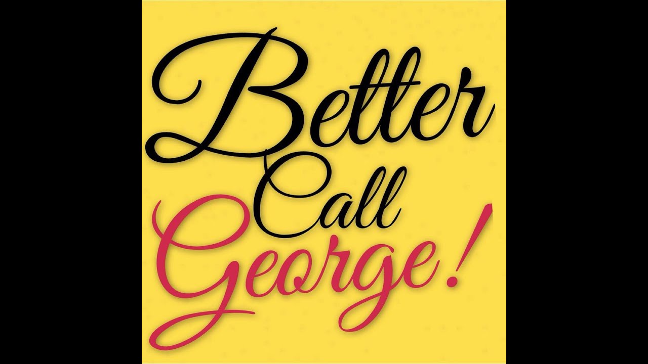 Better Call George (Intro) - YouTube