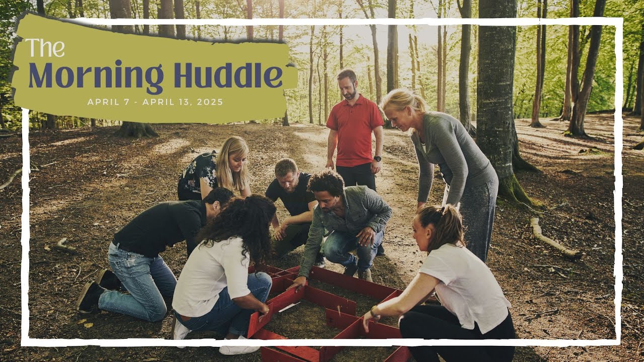 Morning Huddle 4 7 2025 - YouTube