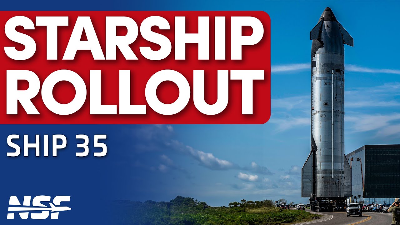 🚀 Ship 35 Rolls to the Launch Site for Starship Flight 9 - YouTube