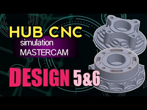 Hub CNC Design 5&6 (Simulation Mastercam) (S) - YouTube