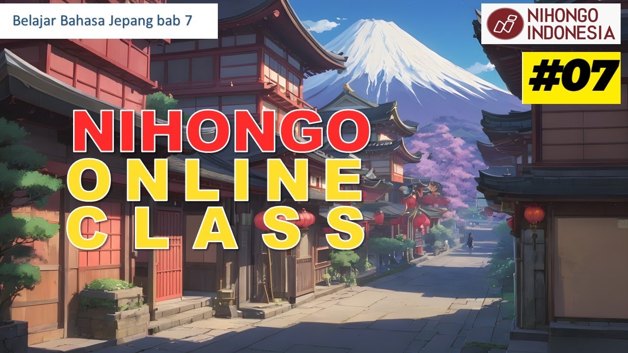 BELAJAR BAHASA JEPANG BAB 7 | NIHONGO ONLINE CLASS - YouTube