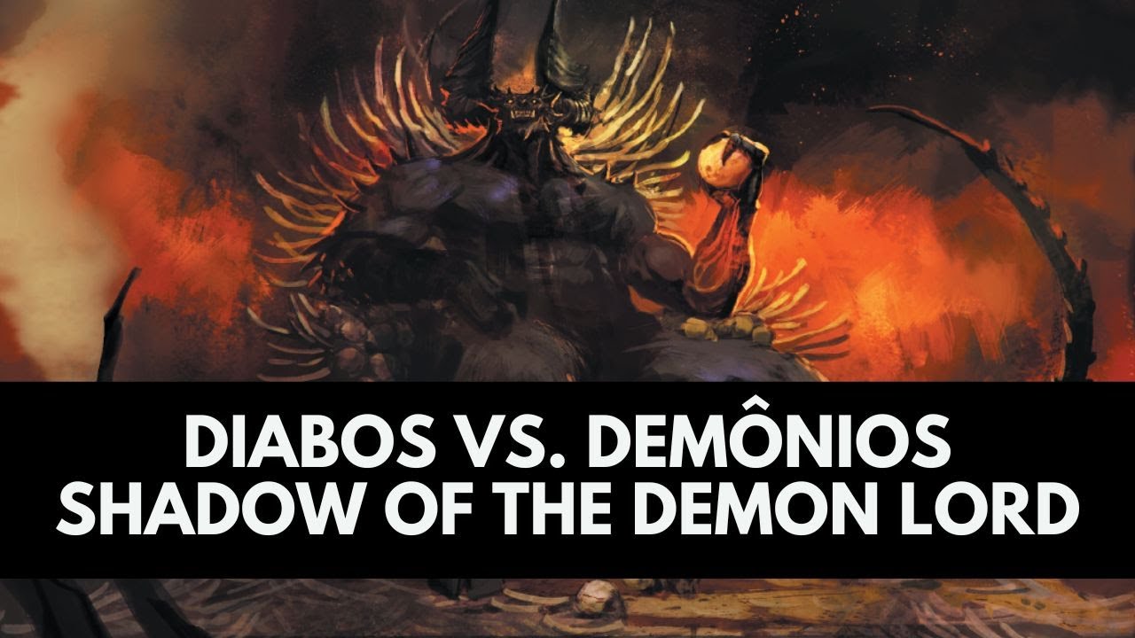 Destrinchando os Diabos e Demônios em Shadow of the Demon Lord - YouTube