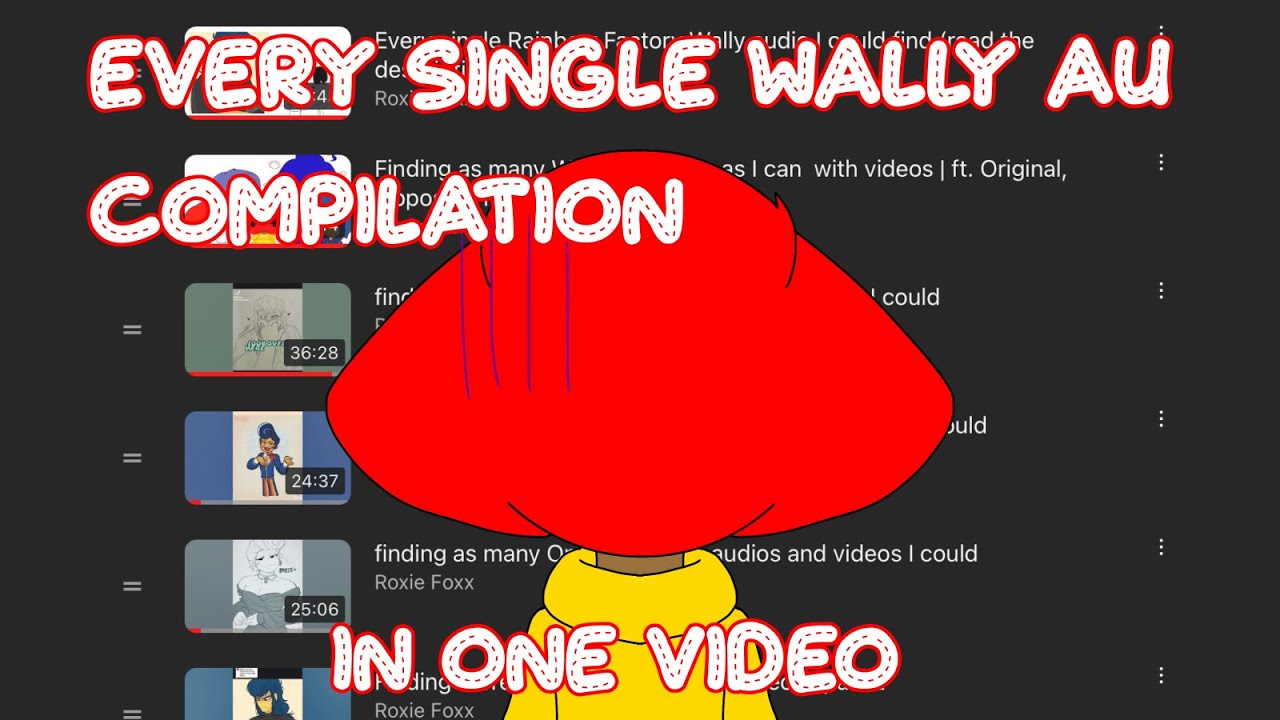 EVERY single Wally au Compilation I made in one video - YouTube