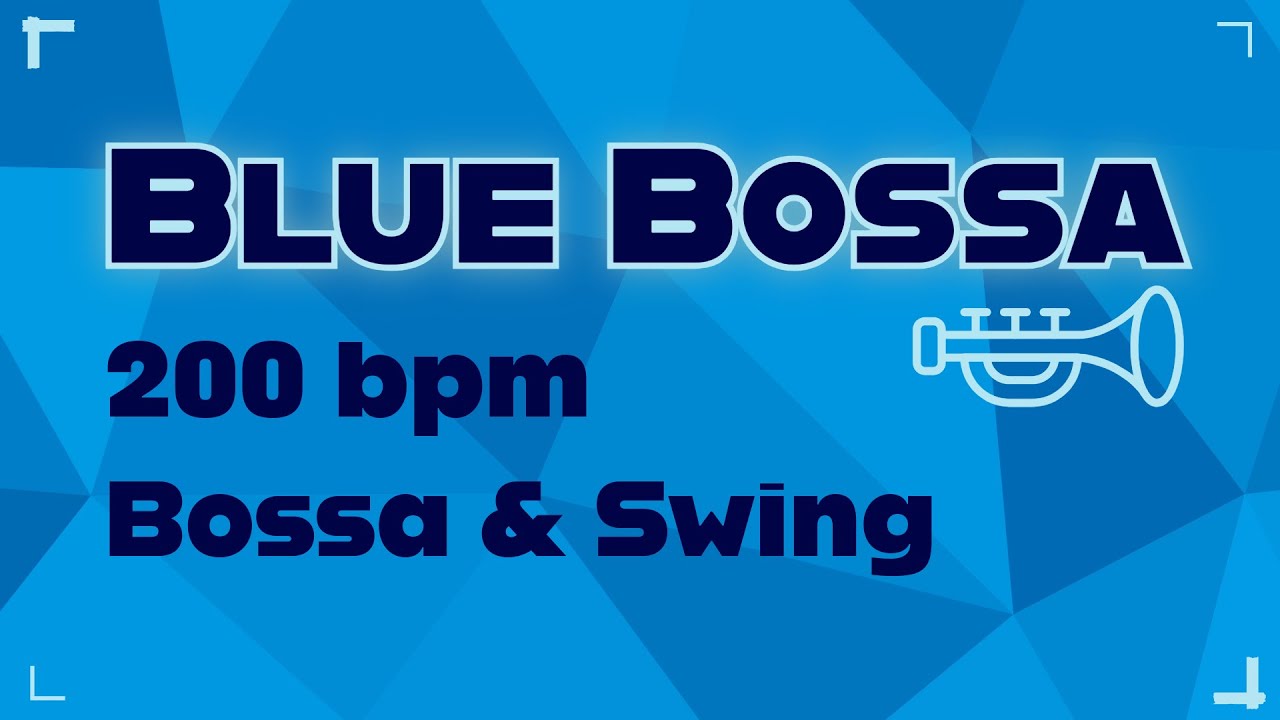 Blue Bossa | 200 bpm | Bossa & Swing | Play-Along Backing Track - YouTube