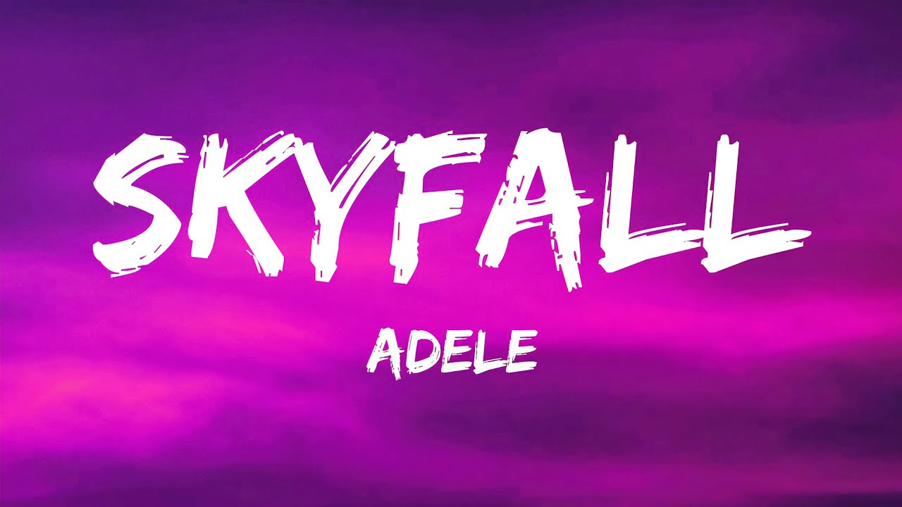 Adele - Skyfall (Lyrics Video) (TikTok Song) - YouTube