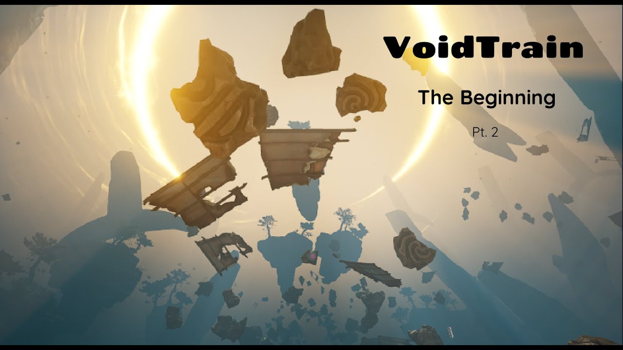 Voidtrain : The Beginning Pt 2 - YouTube