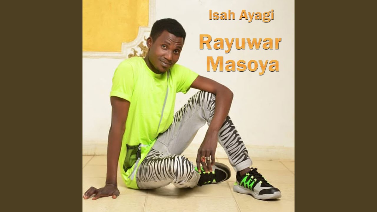 Rayuwar Masoya - YouTube