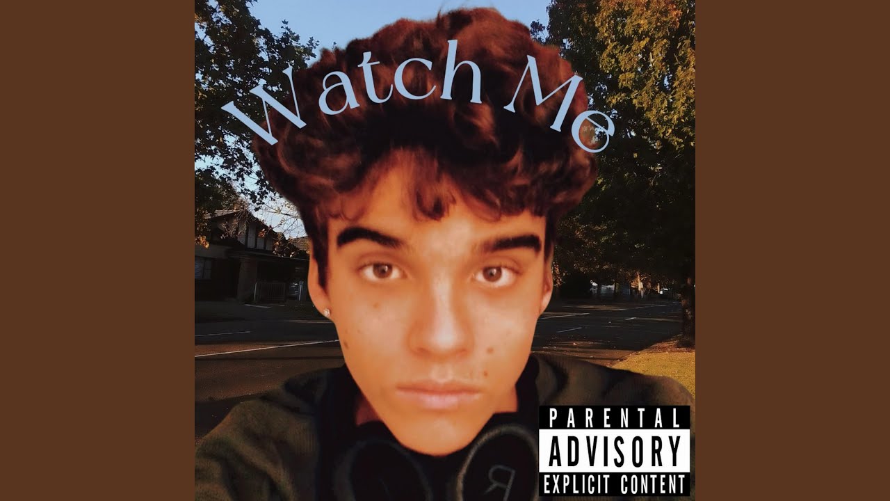 Watch Me - YouTube