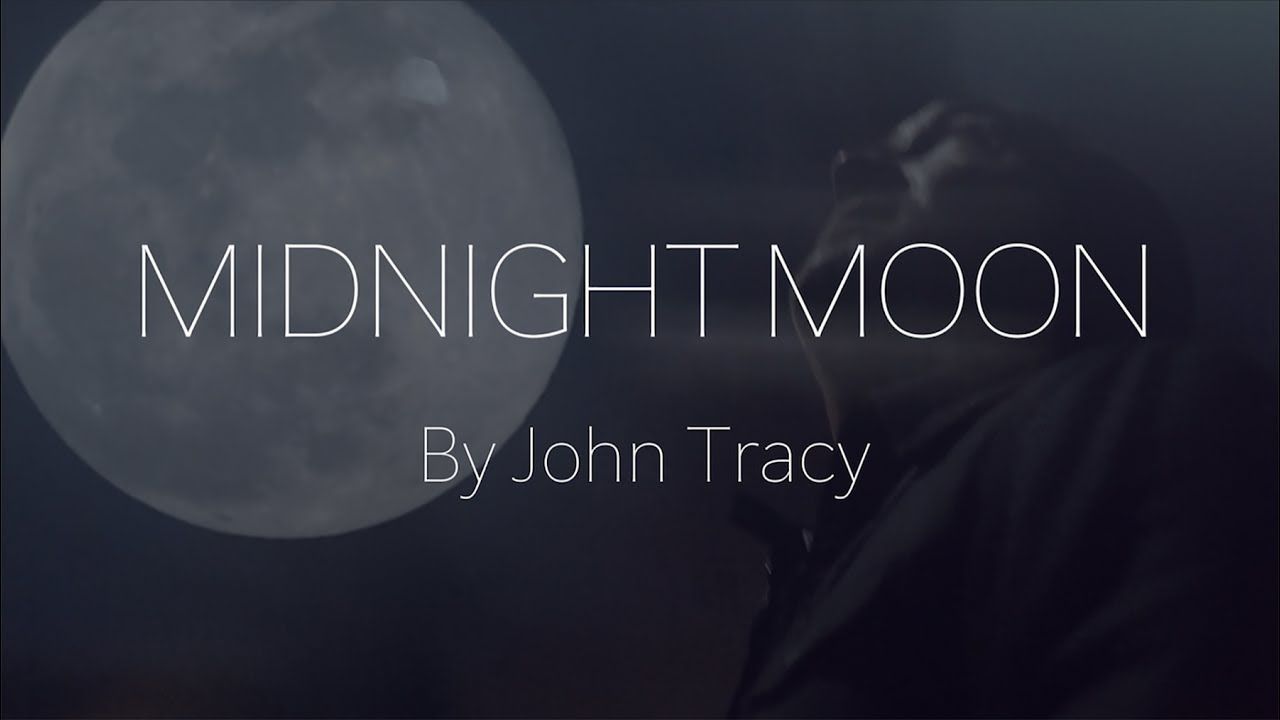 Midnight Moon - John Tracy (Official Music Video) - YouTube