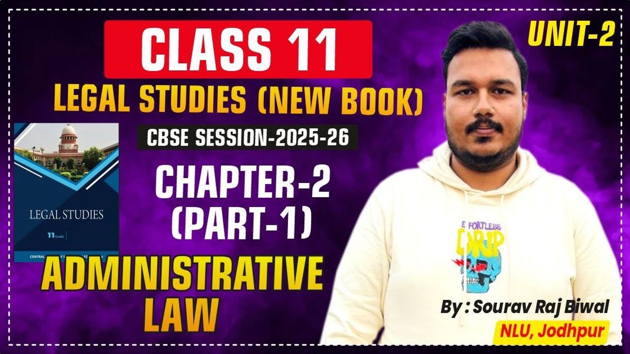 ADMINISTRATIVE LAW (PART-1) | Class 11 Legal Studies | Chapter-2 of ...