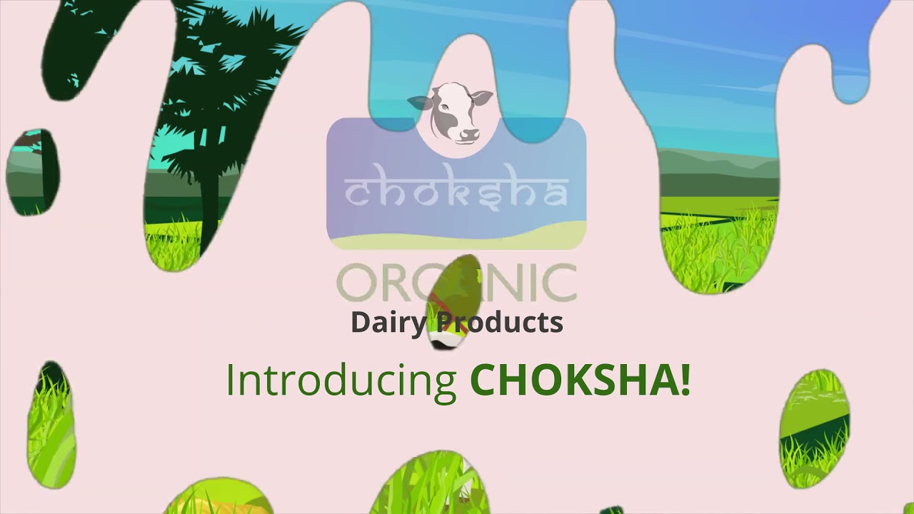 Choksha Organic Cow Milk - Choose Choksha, Choose Good Health! - YouTube