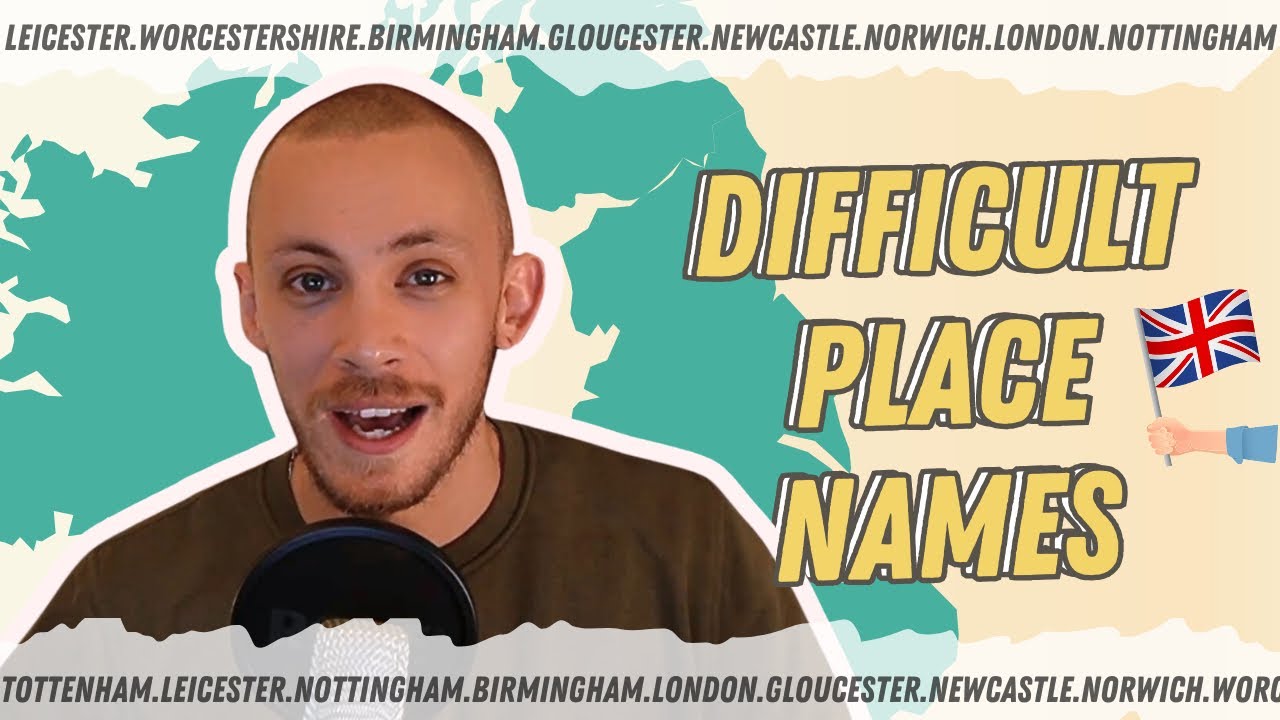 How to Pronounce Difficult UK Place Names (RP/ Standard British Accent ...