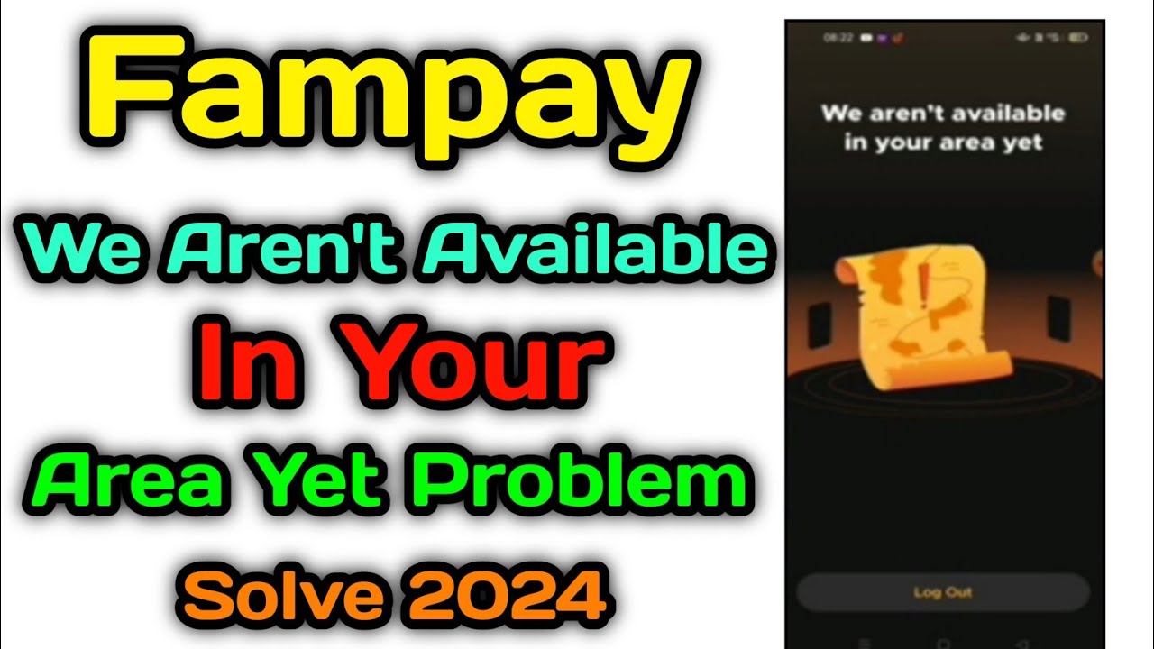 Fam App We Aren't Available In Your Area Yet Problem || We Aren't ...