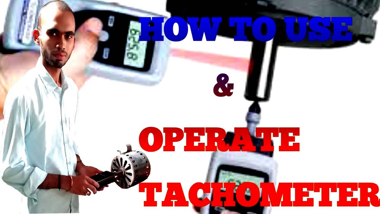 How to use and operate the tachometer which is motors||tachometer ...