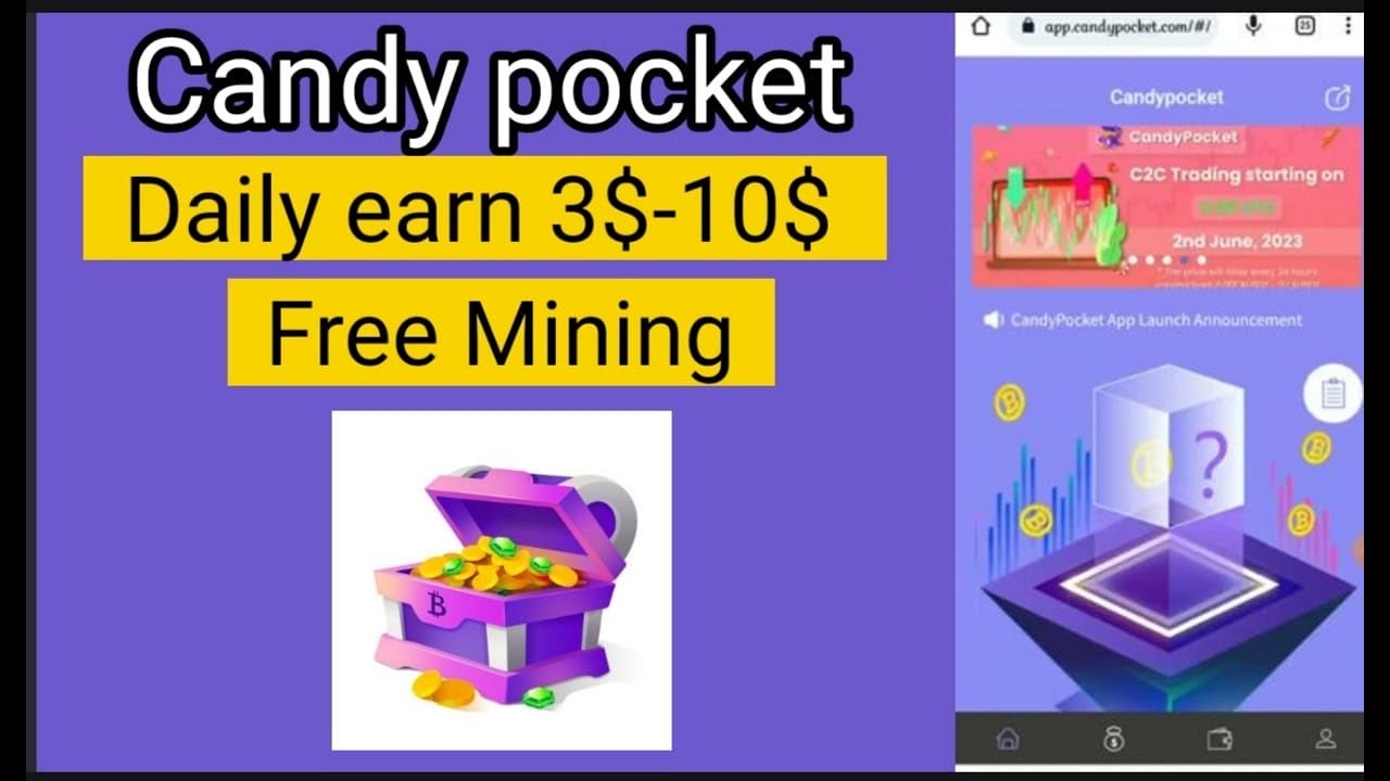 Daily Earn 3$ To 10$ Without Investment || Candy Pocket Free Mining App ...