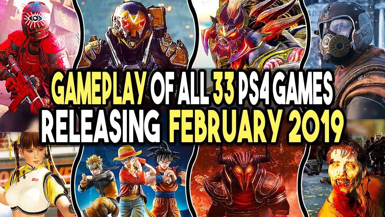All 33 New PS4 Games in February 2019 (Upcoming Games 2019) - YouTube