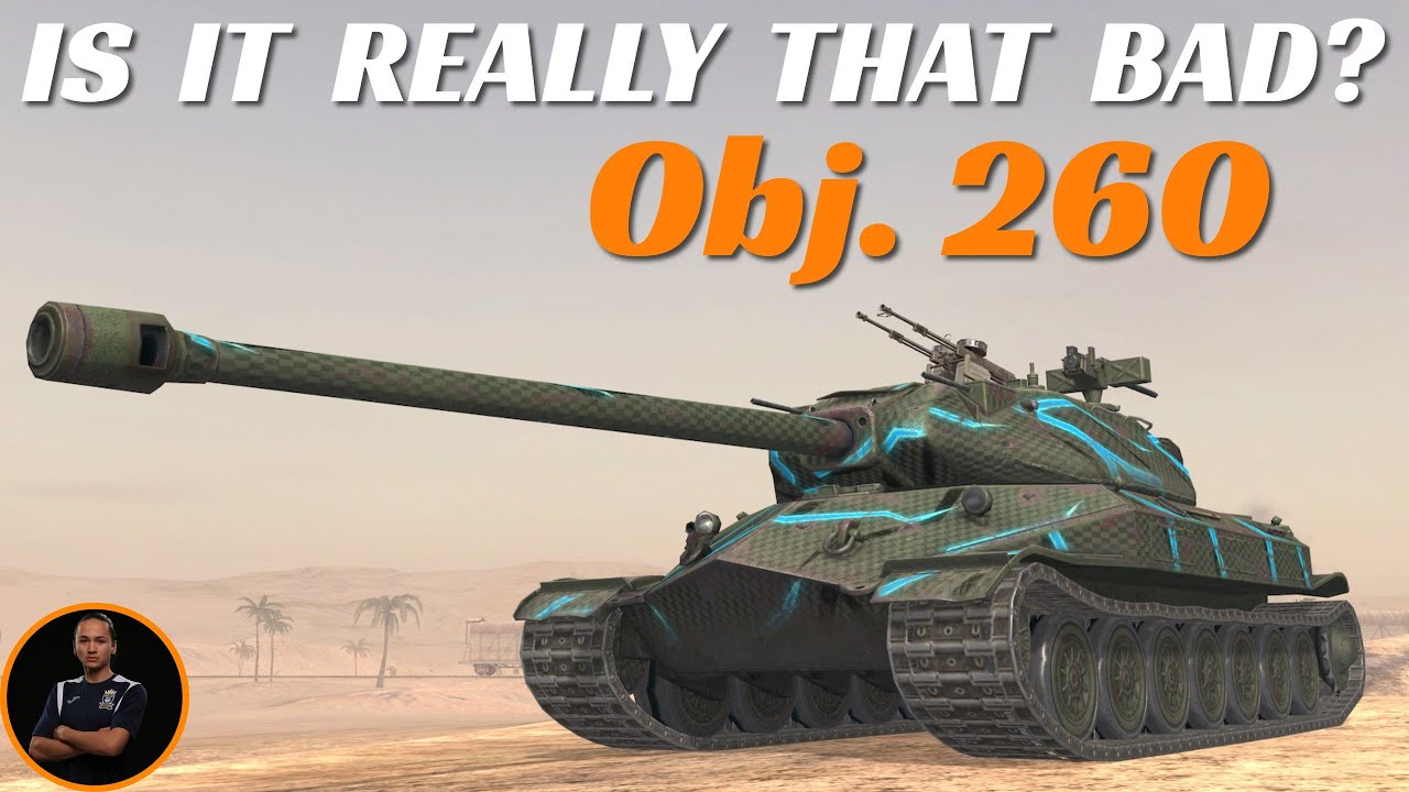 Is the Obj.260 actually bad or misunderstood? | Obj.260 101 | WoT Blitz ...