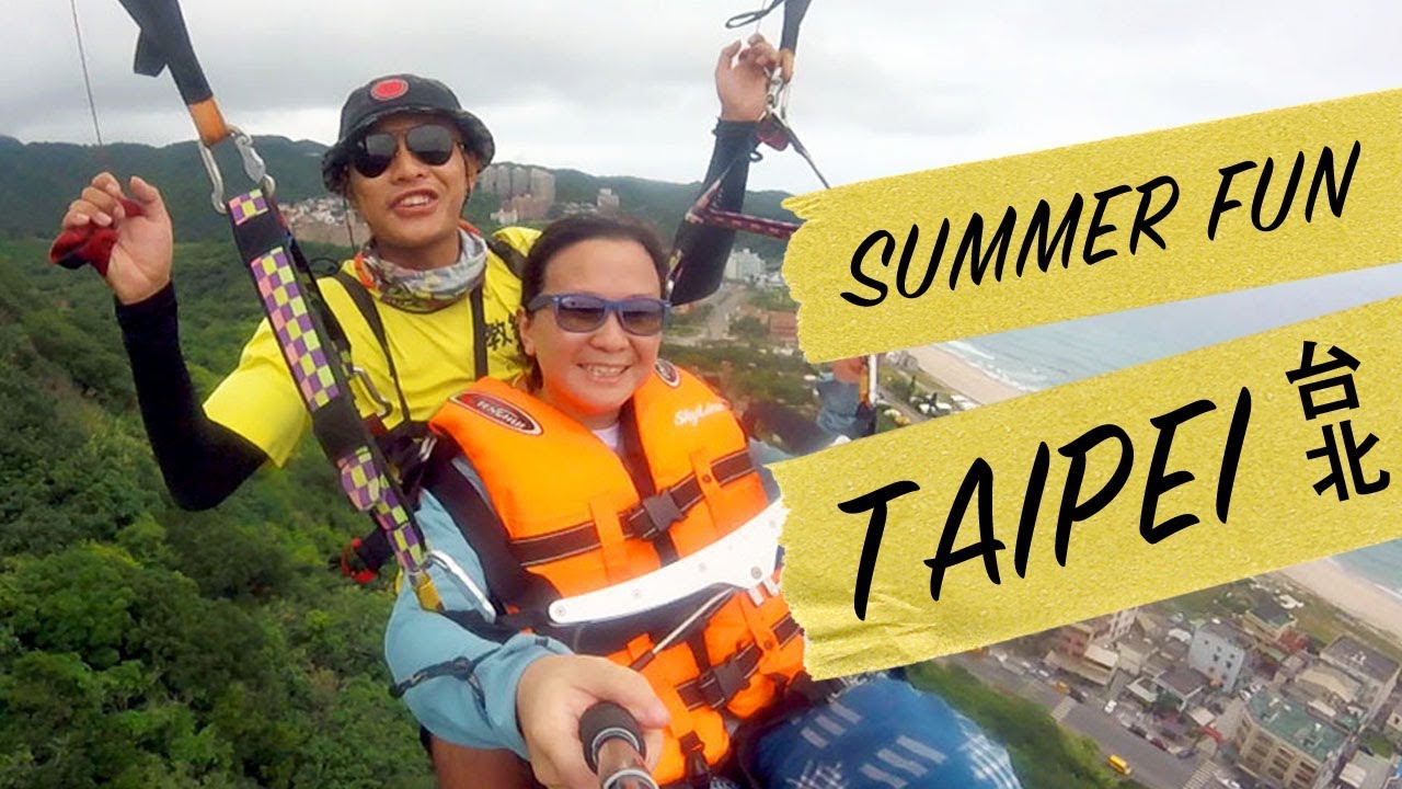 Summer in Taiwan: Awesome things to do in Taipei and its surrounding ...