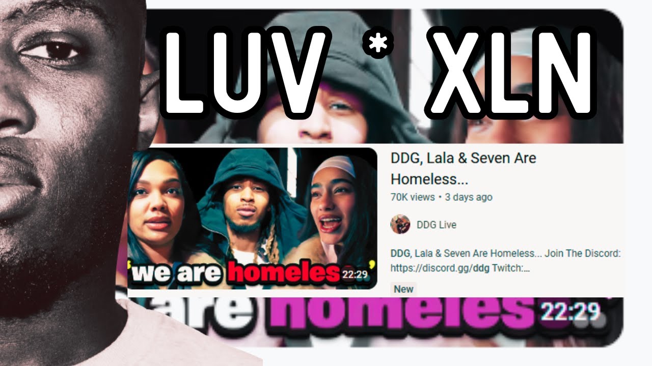 DDG, LALA BAPTISTE AND SEVEN ARE OFFICIALLY HOMELESS // LUVXLN - YouTube