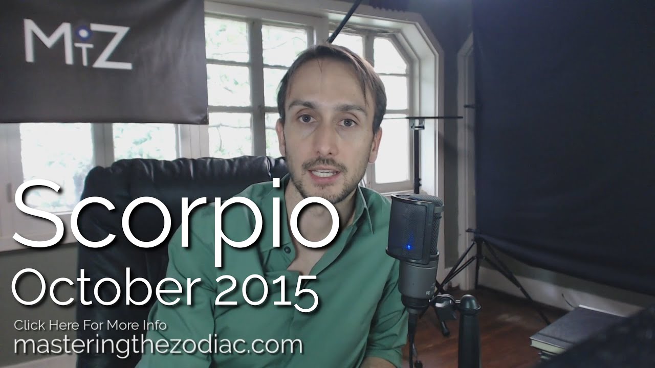 Scorpio October 2015 Horoscope - Sidereal Astrology - YouTube