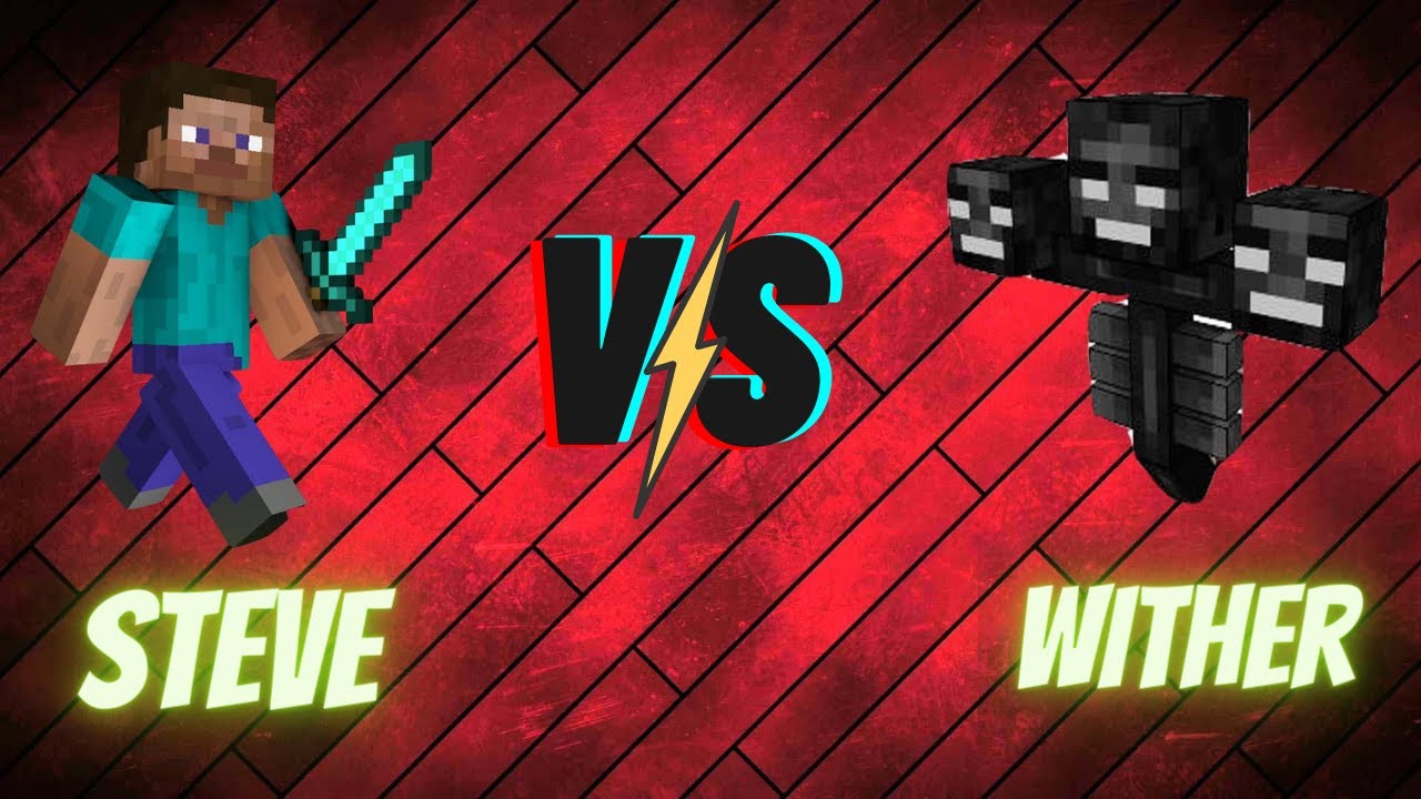 Minecraft Steve Vs Wither