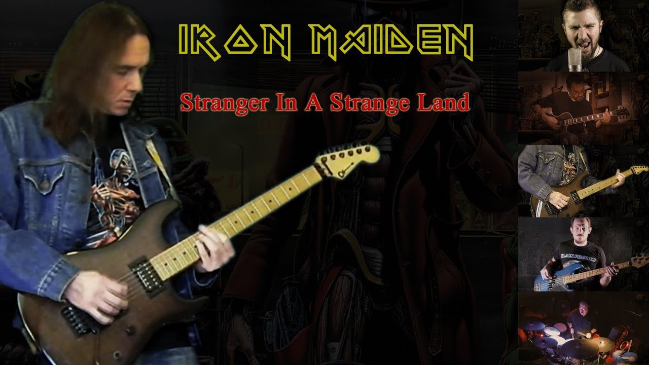 Iron Maiden - Stranger In A Strange Land full cover collaboration - YouTube