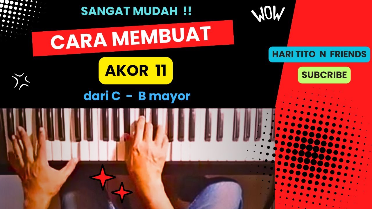 CARA MEMBUAT AKOR 11 DENGAN MUDAH | DARI C - B MAYOR - YouTube