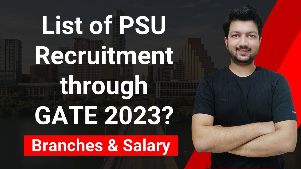 List of PSU through GATE 2023 (Branches & Salary) | Top 10 PSUs - YouTube