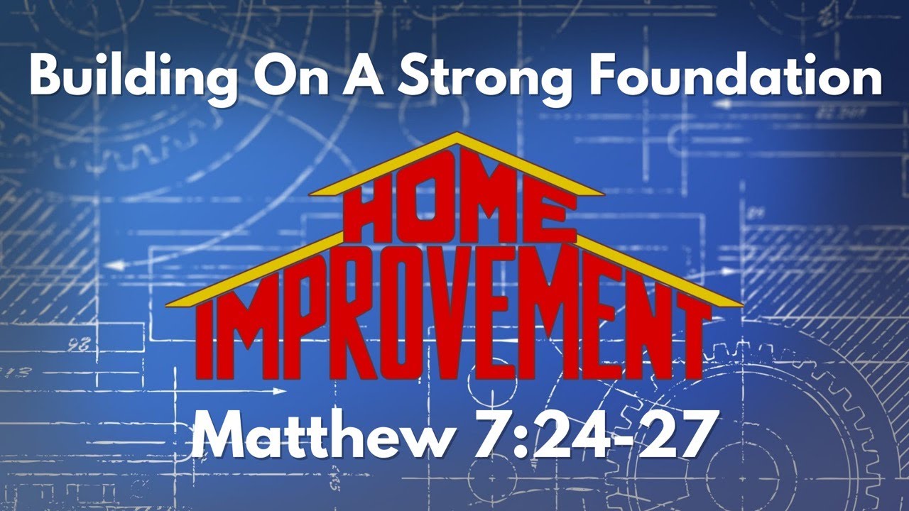 Building On A Strong Foundation - Home Improvement - YouTube