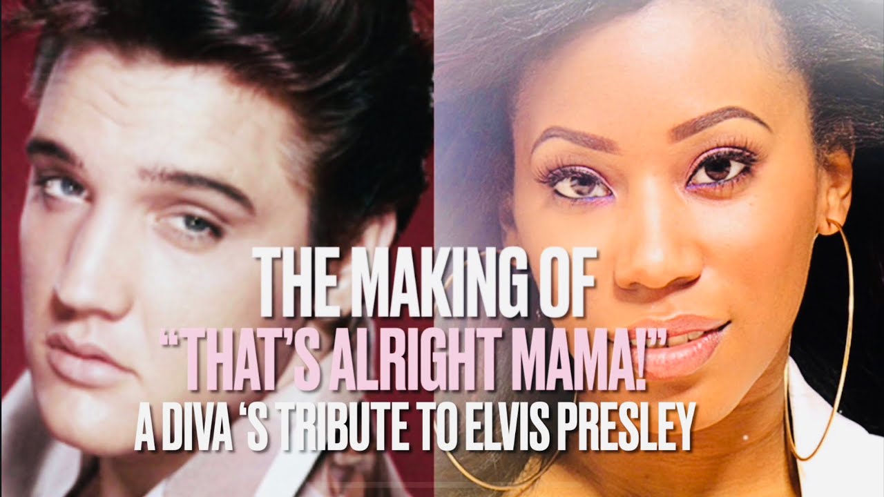 The Making of “That’s Alright Mama!” A Diva’s Tribute to Elvis Presley ...